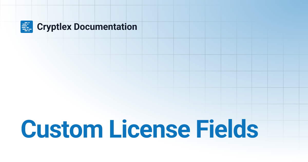 Custom License Fields | Cryptlex Documentation