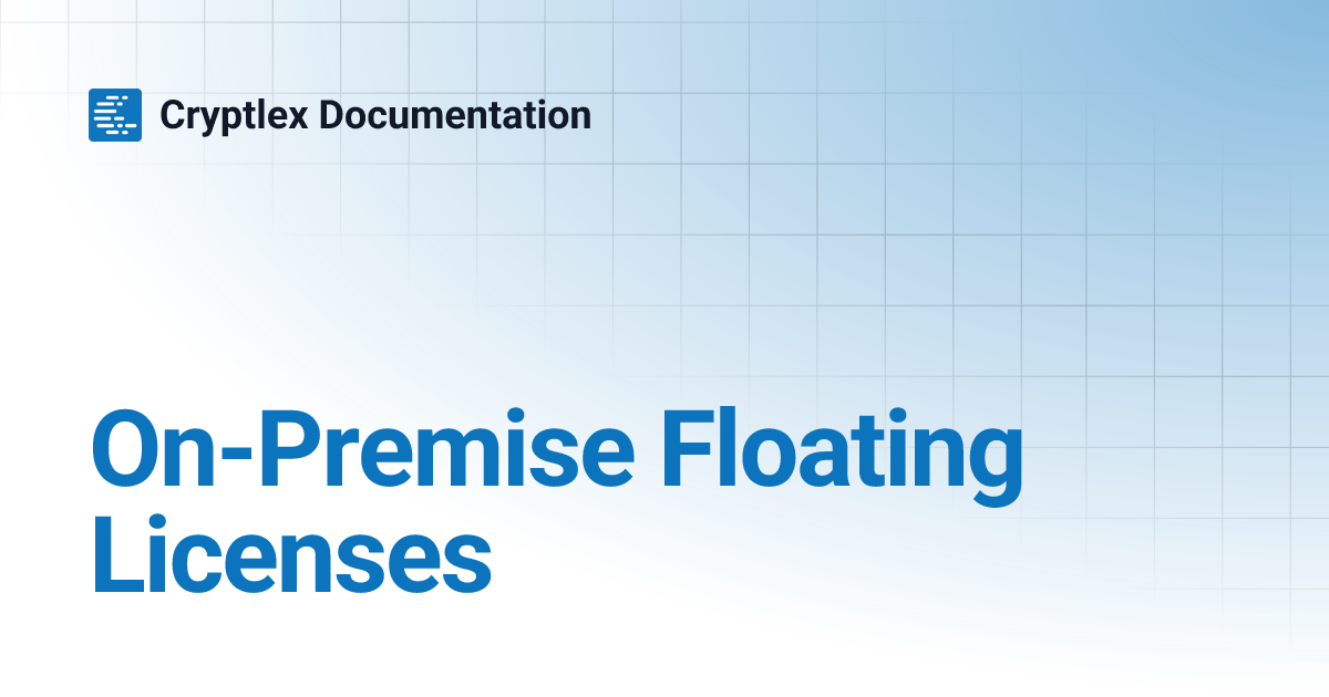 On-Premise Floating Licenses | Cryptlex Documentation