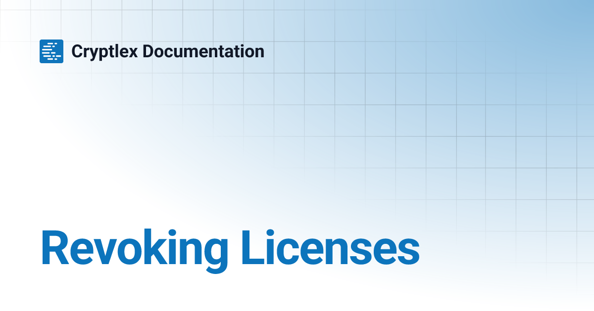 Revoking Licenses | Cryptlex Documentation