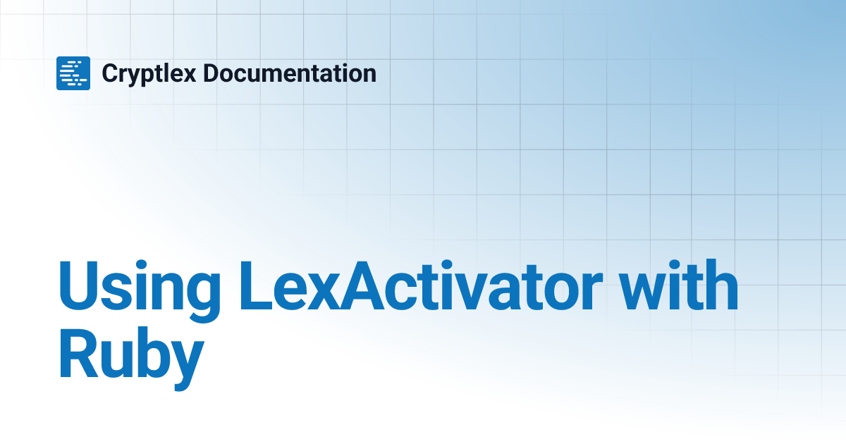 Using LexActivator with Ruby | Cryptlex Documentation