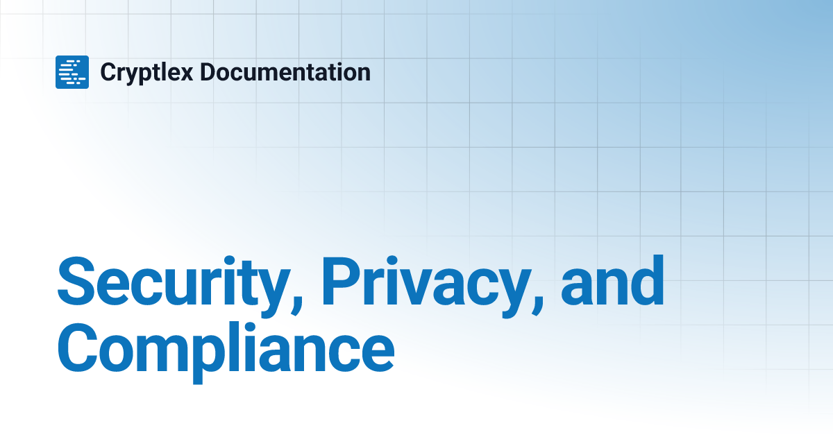 Security, Privacy, and Compliance | Cryptlex Documentation