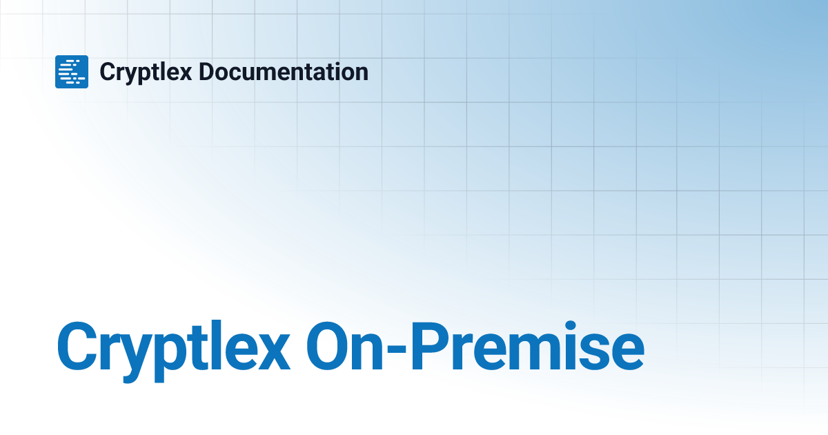 Cryptlex On-Premise | Cryptlex Documentation