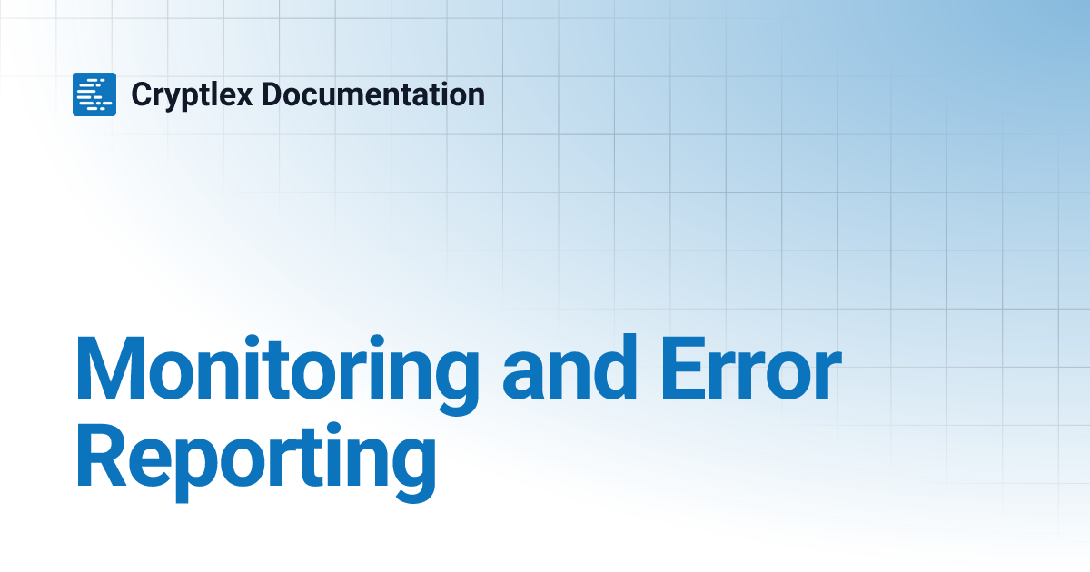 Monitoring and Error Reporting | Cryptlex Documentation