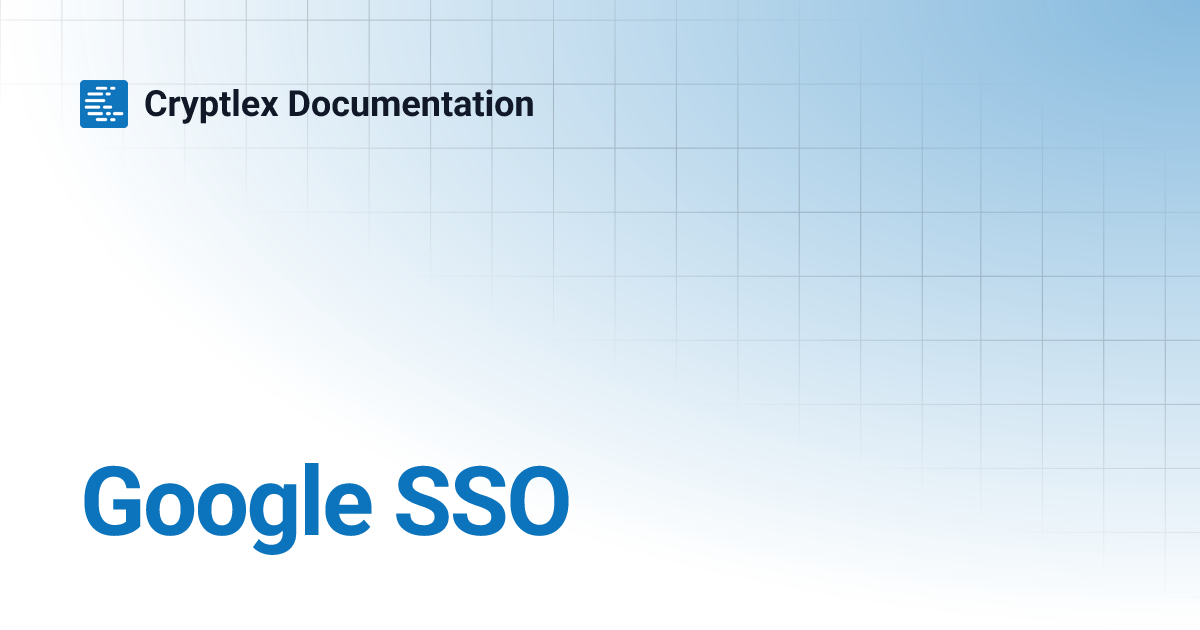 Google SSO | Cryptlex Documentation