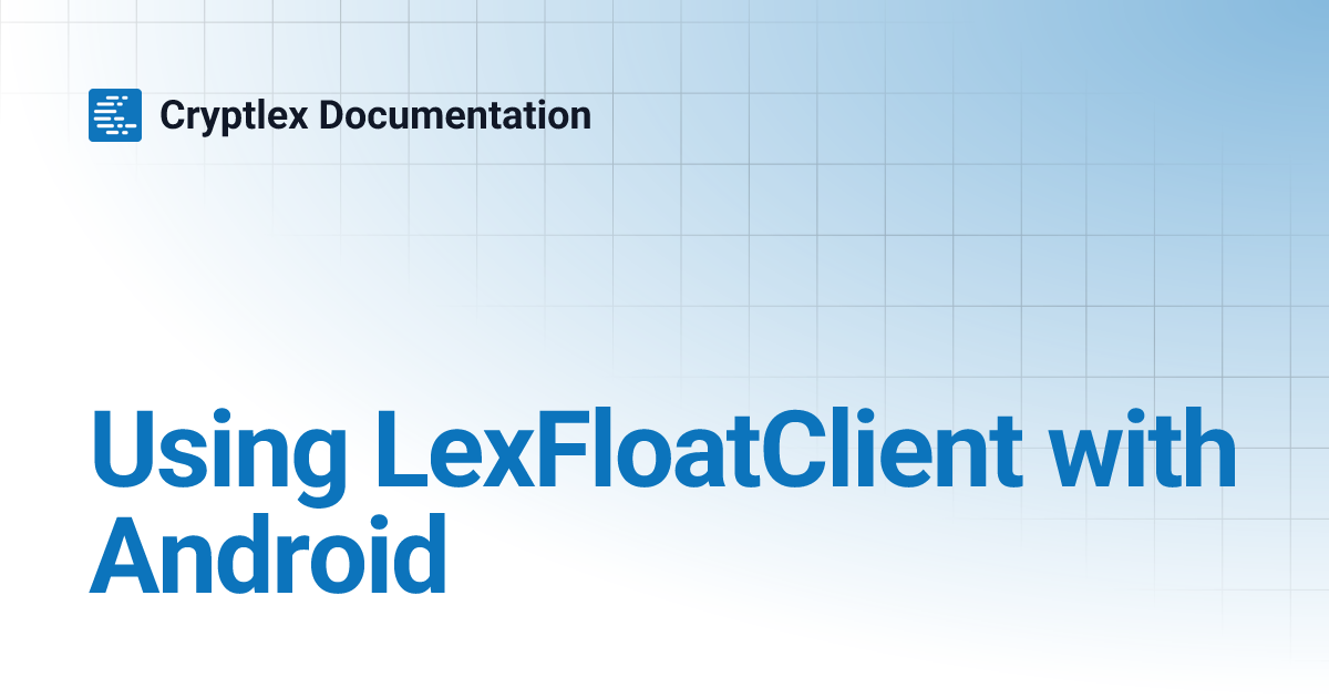 Using LexFloatClient with Android | Cryptlex Documentation