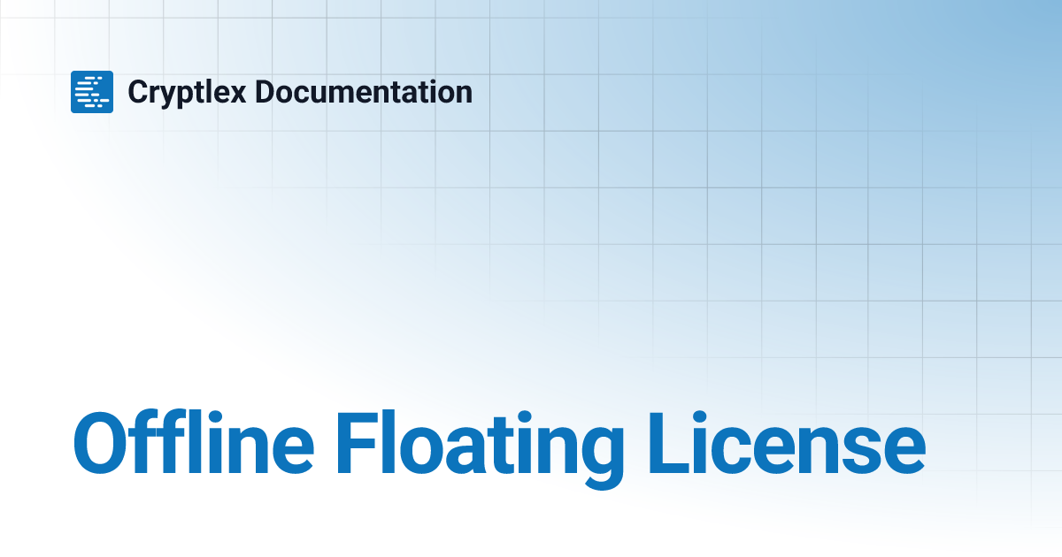 Offline Floating License | Cryptlex Documentation