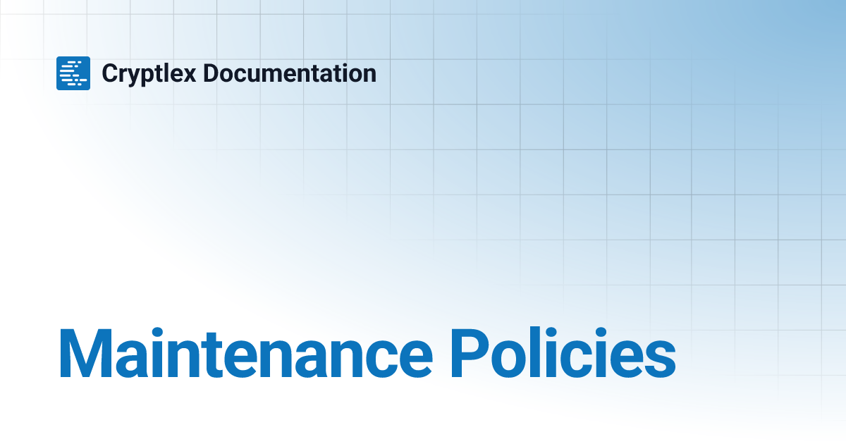 Maintenance Policies | Cryptlex Documentation